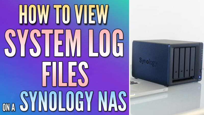 How to View System Logs on a Synology NAS (2023) - WunderTech