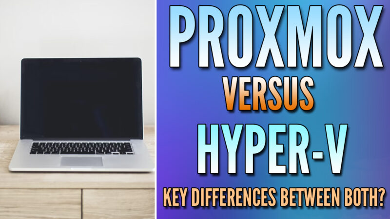 Proxmox vs. Hyper-V: Best Hypervisor to Use? (2023)