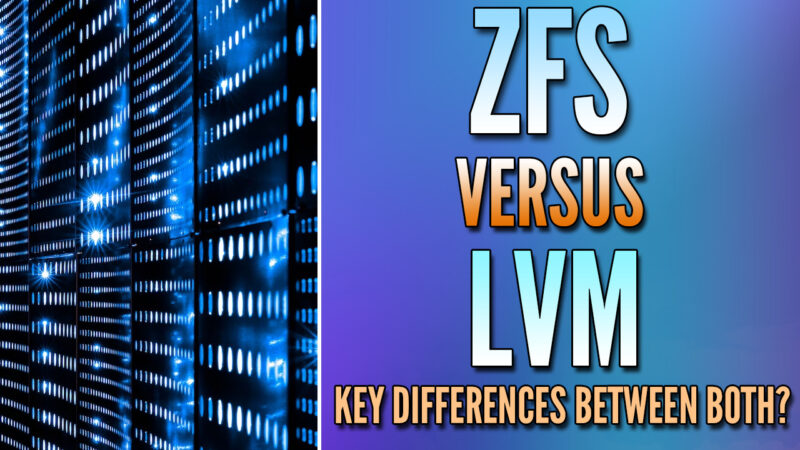 ZFS vs. LVM: Best Linux Volume Manager to Use in 2024?
